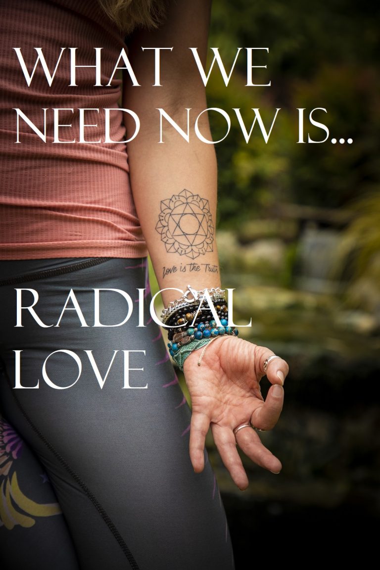 Radical Love can Transform Your Life. - Debbie Dixon